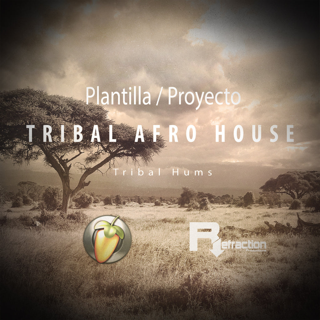 Tribal Afro House - Project Template - FL Studio – Refraction Producers