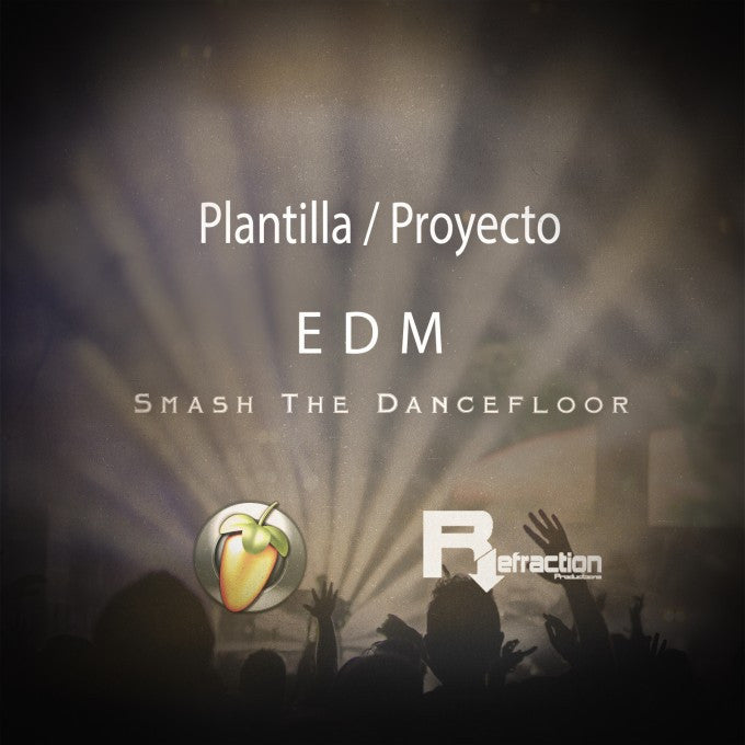 EDM - Project Template - FL Studio – Refraction Producers