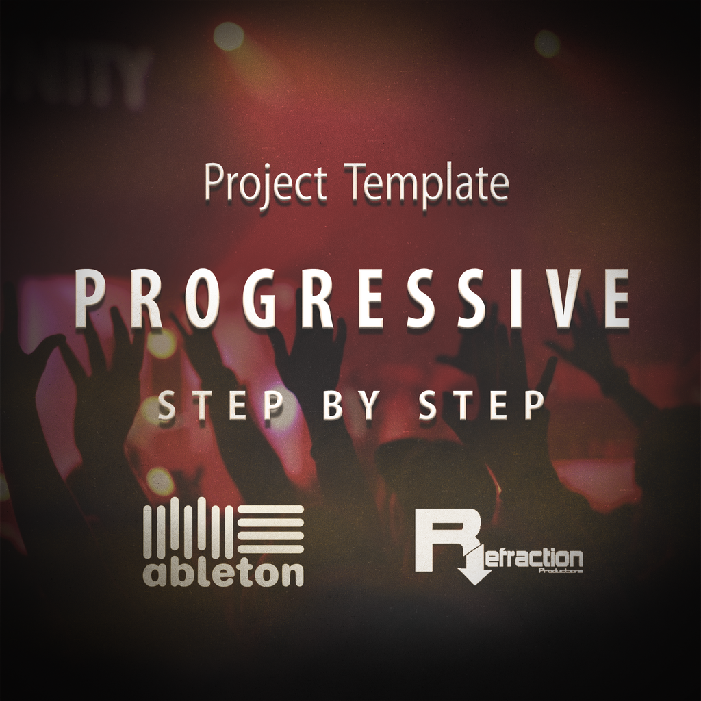 Progressive House - Project Template - Ableton – Refraction Producers